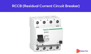 Perbedaan Antara MCB, MCCB, ELCB, RCCB Dan Karakteristiknya | Kelas PLC